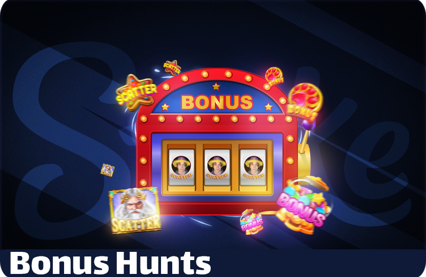 Bonus Hunts